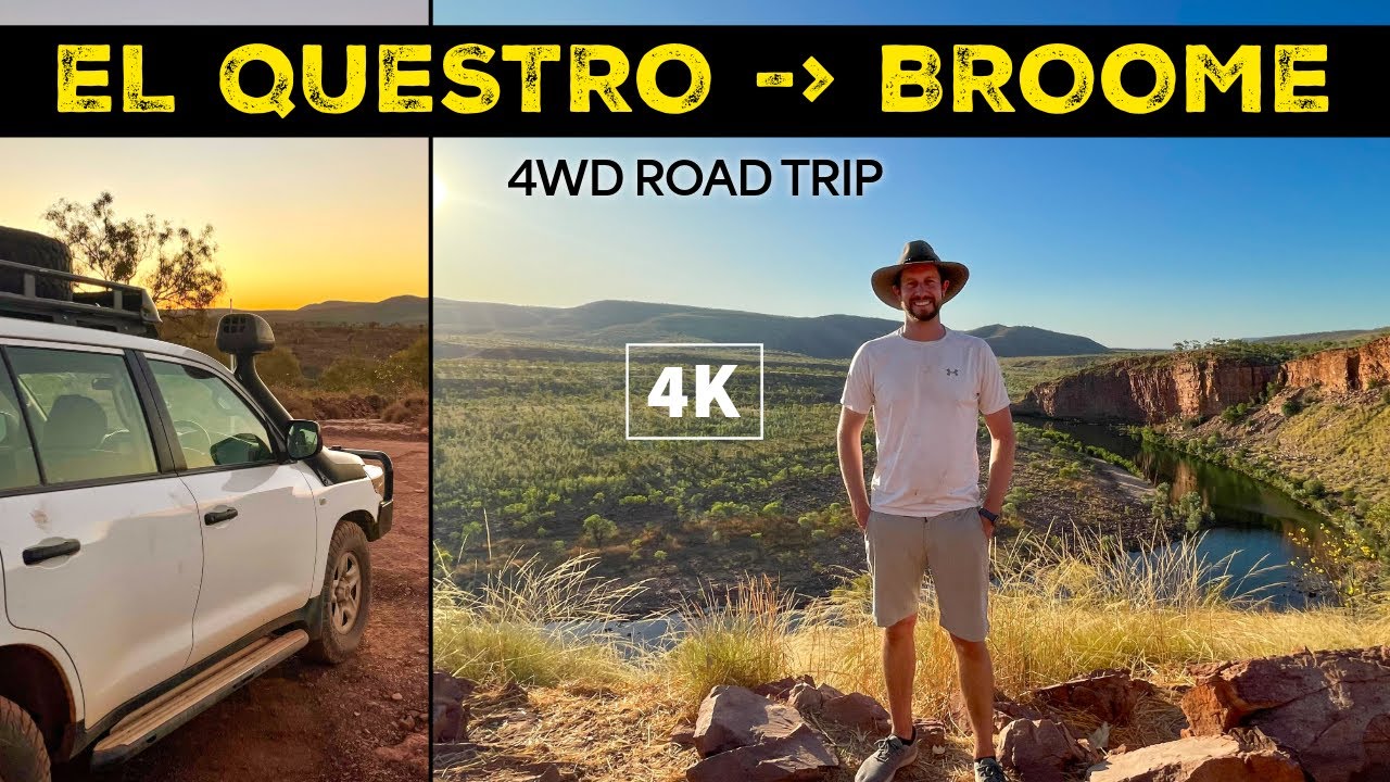 Ultimate Road Trip Adventure: El Questro to Broome | Episode 2 (4K ...