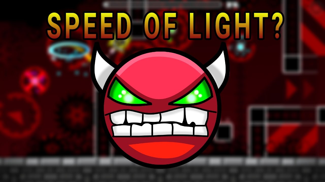 Geometry dash • SPEED OF LIGHT? - YouTube
