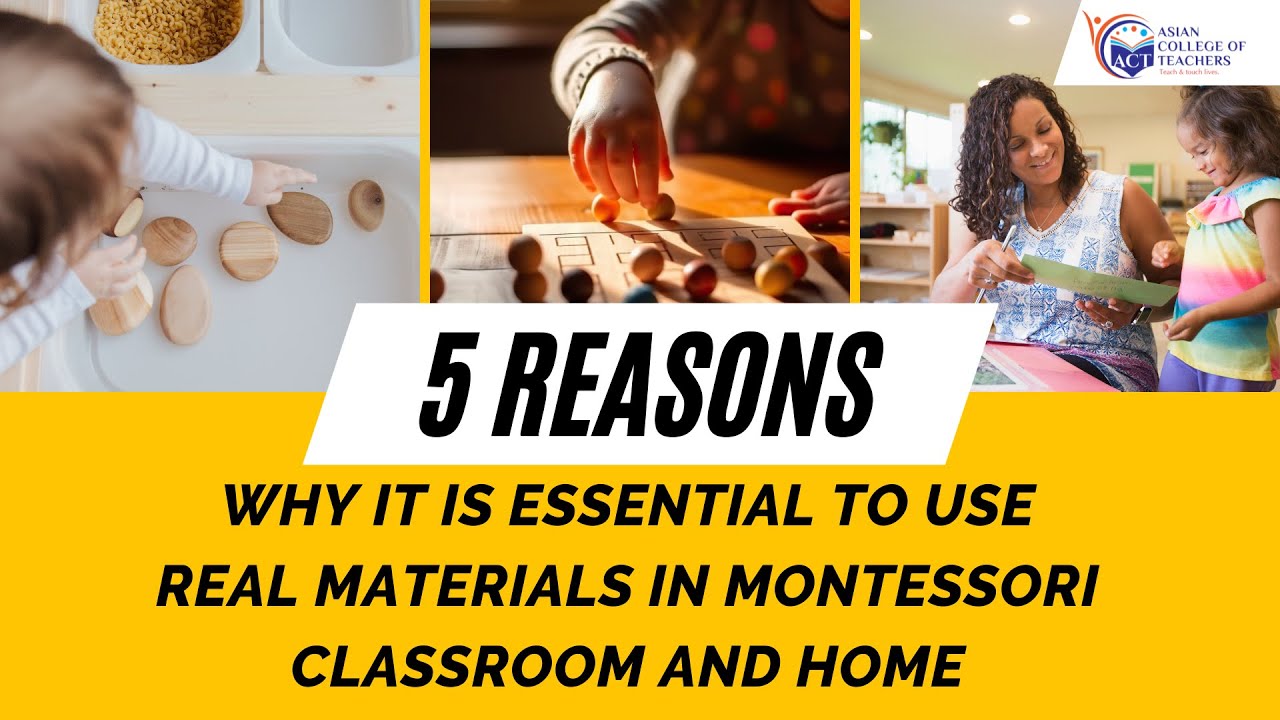 5 Reasons Why it is Essential to Use Real Materials in Montessori ...