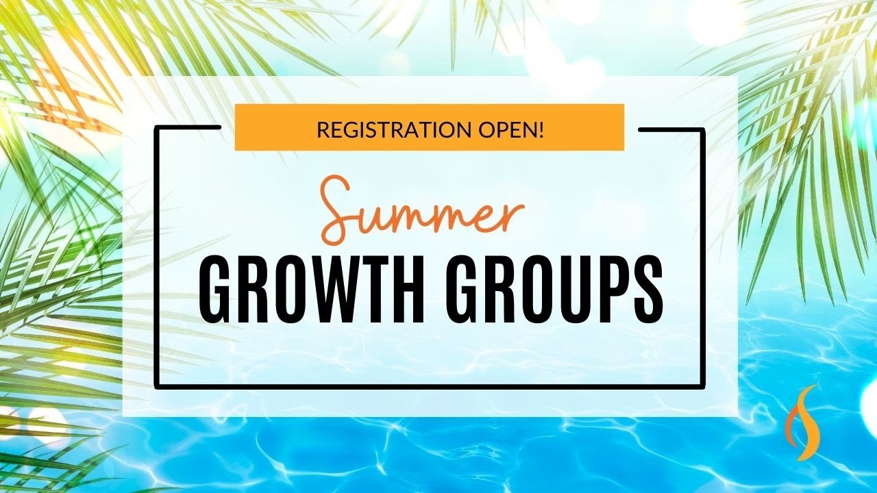 Summer Growth Groups (2022) - YouTube