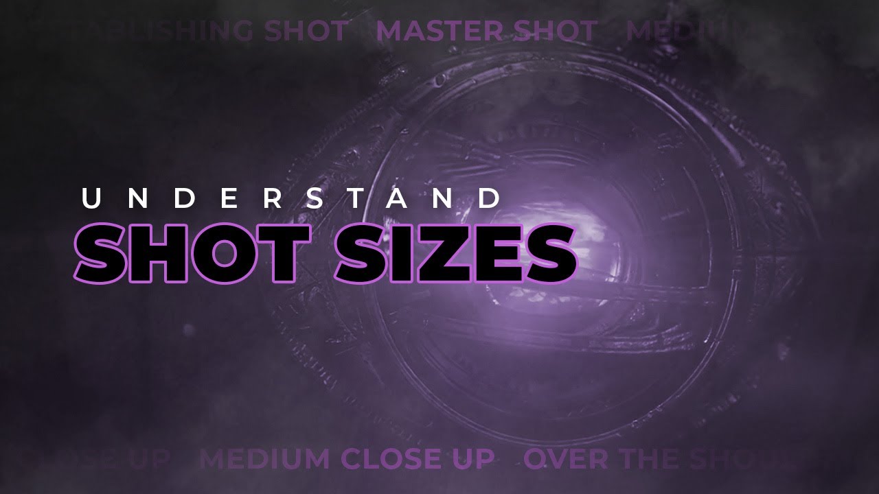 Shot Sizes | a BOOTCAMP tutorial - YouTube