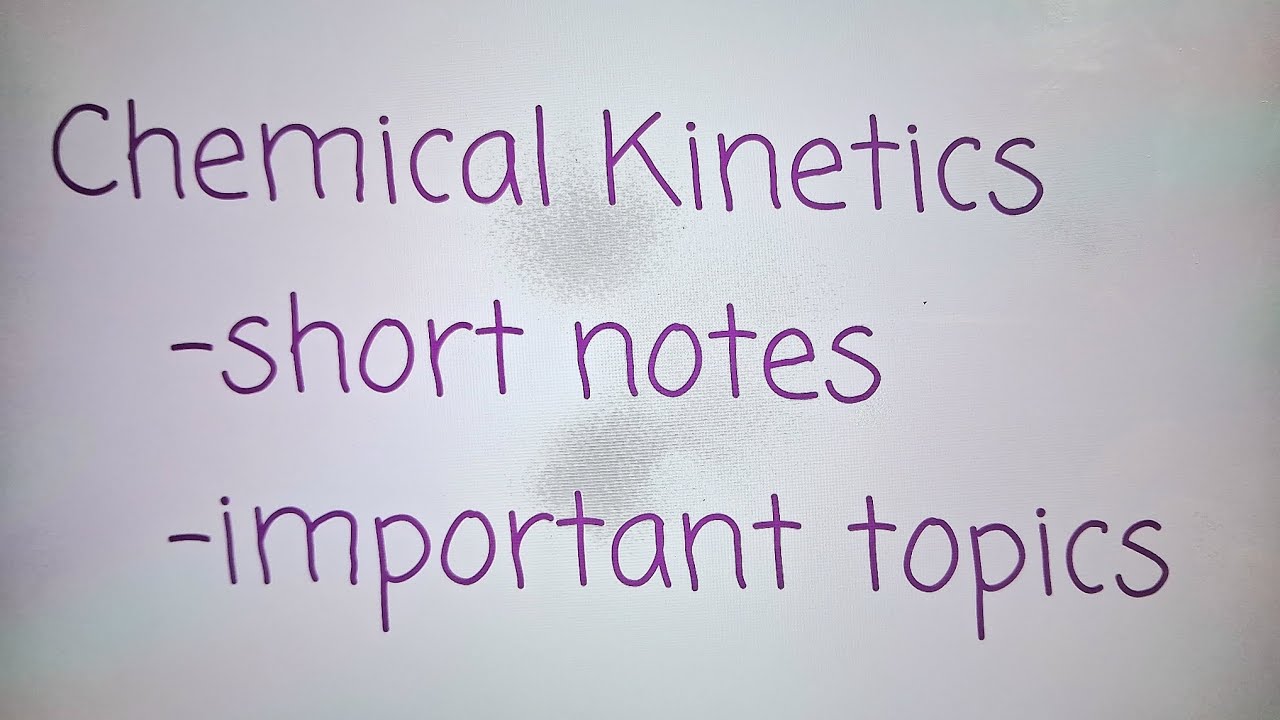Chemical Kinetics, short notes with important topics for NEET - YouTube