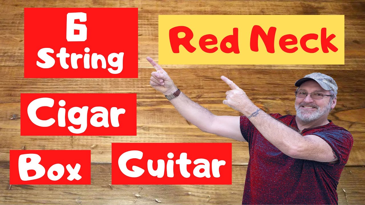 How to build a cigar box guitar - The 6 string Red Neck CGB. - YouTube