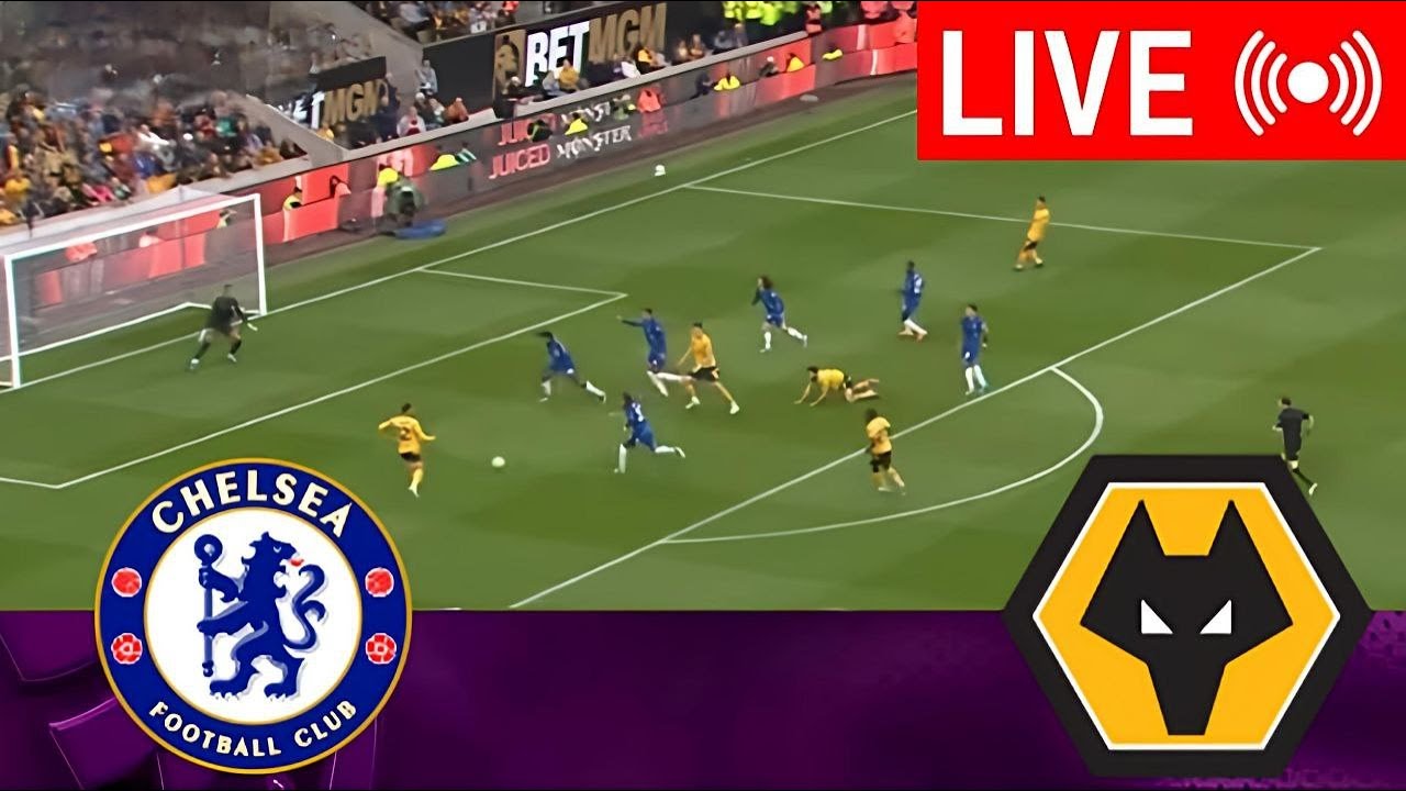🔴LIVE : Chelsea vs Wolves Premier League | 2024-25 Full Match Live ...