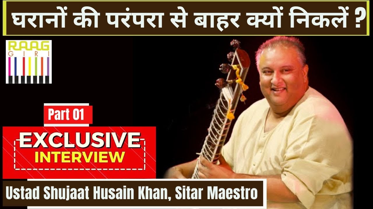 In Conversation with a Sitar Legend: Ustad Shujaat Husain Khan ...