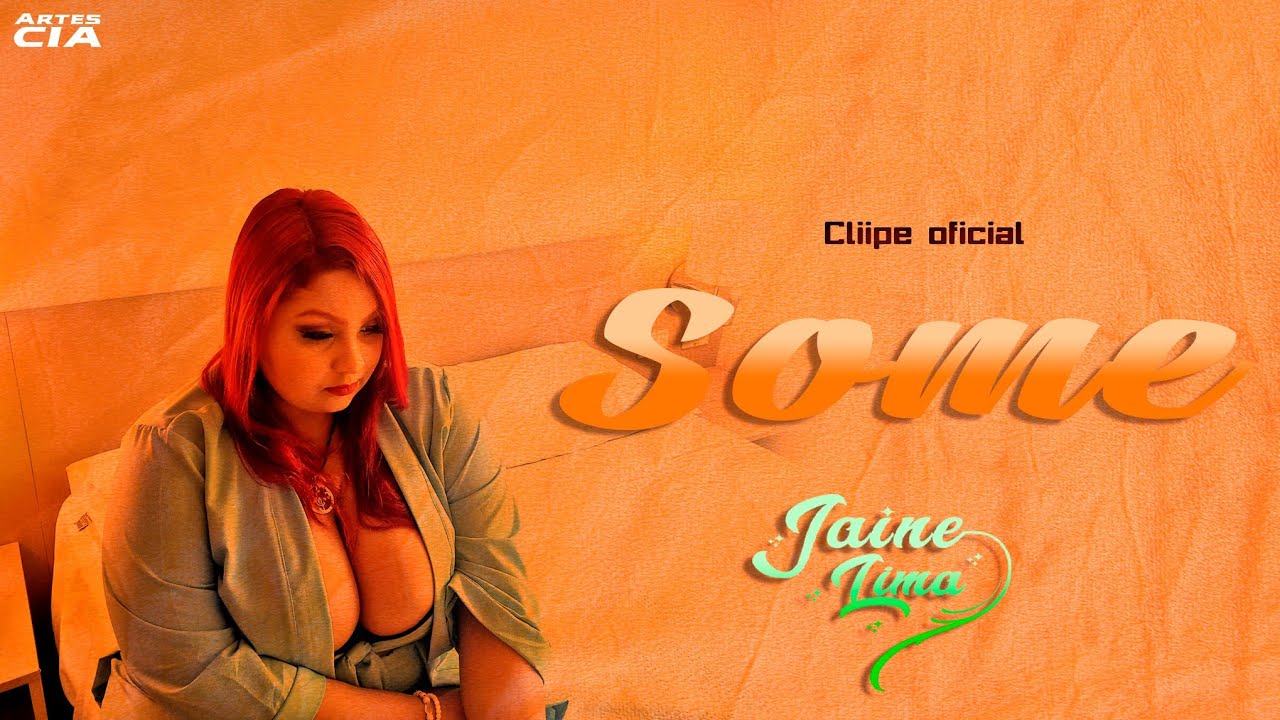 JAÍNE LİMA -SOME (CLIPE OFICIAL) - YouTube
