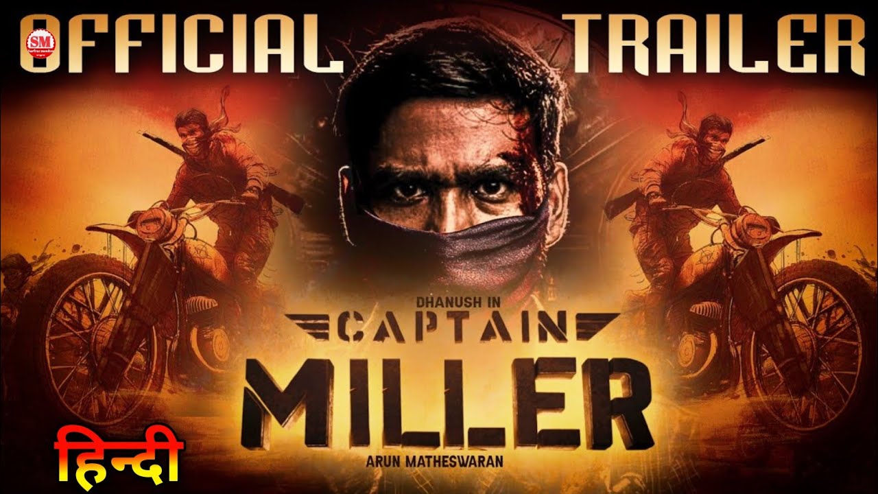 Captain Miller Official Trailer (Hindi) Dhanush, Dr Shiva Raj Kumar ...