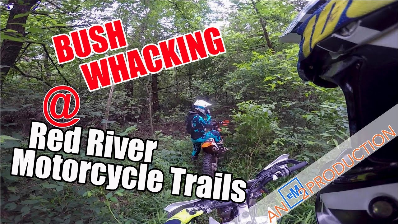 Bush Whacking at Red River Motorcycle Trails - YouTube