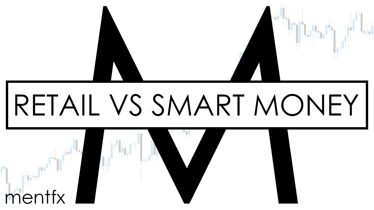 retail VS smart money - what YOU have NOT been told - Smart Money ...