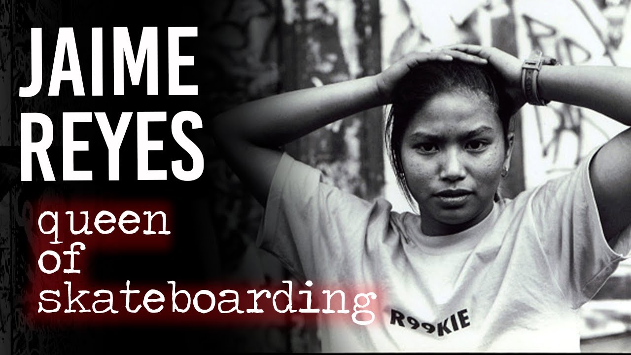 Jaime Reyes : Queen Of Skateboarding | Short skate Doc - YouTube