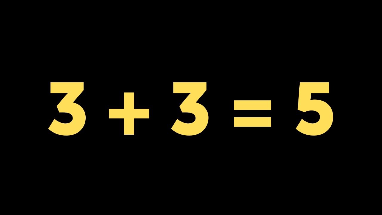 Proving 3 + 3 = 5, whats wrong here? - YouTube