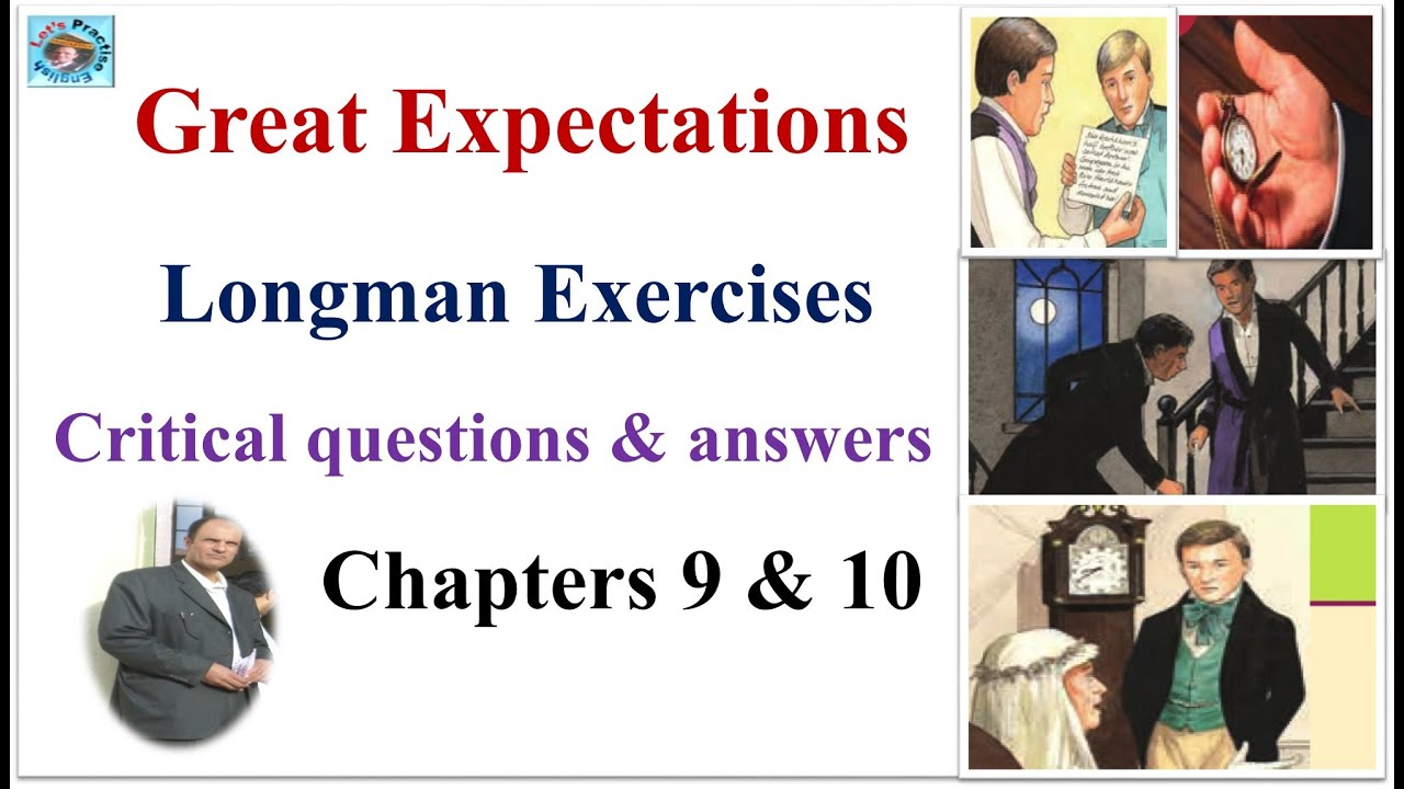Great Expectations: Longman Exercises: Critical Thinking Questions ...