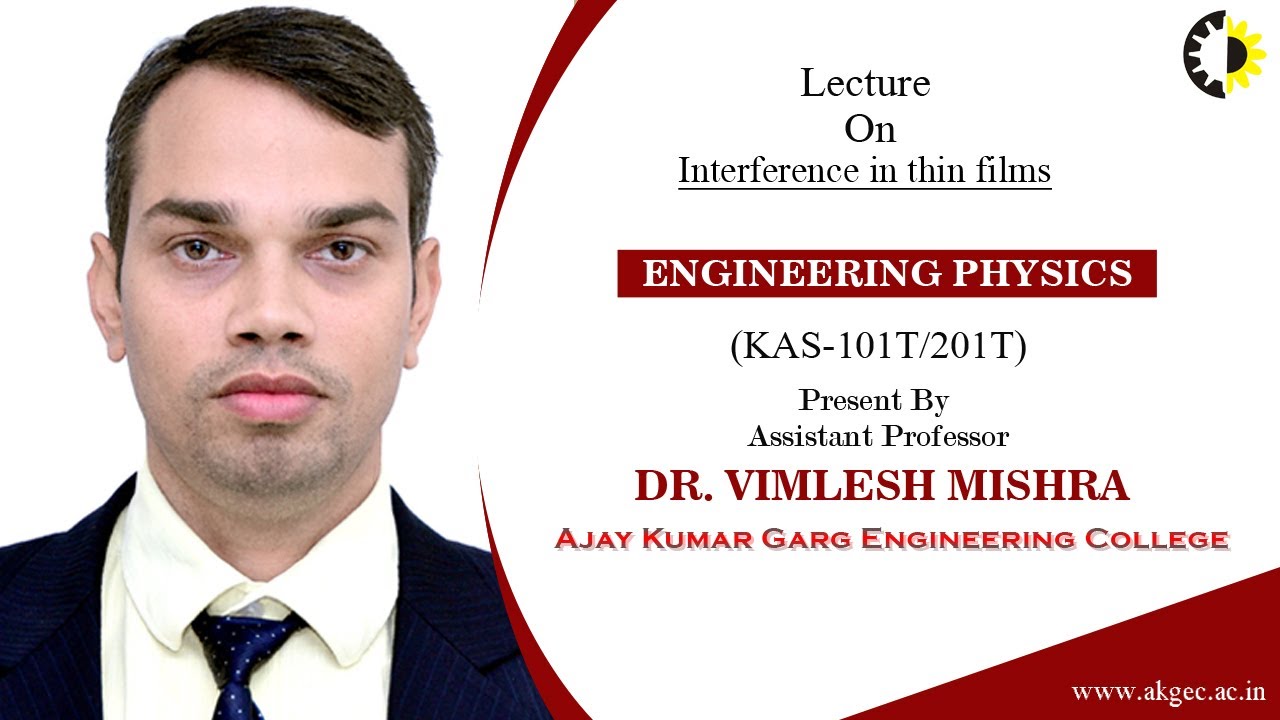 ''Interference in thin films'' Engineering Physics By Dr Vimlesh Mishra, AKGEC - YouTube
