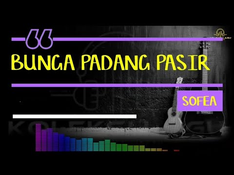 Sofea - Bunga Padang Pasir - YouTube