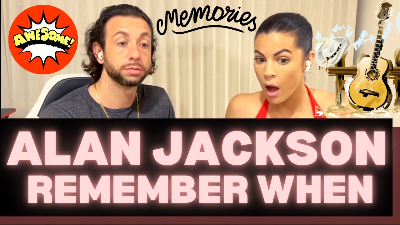 First Time Hearing Alan Jackson Reaction Video - Remember When - WOW! SO SMOOTH YET SO POWERFUL ...