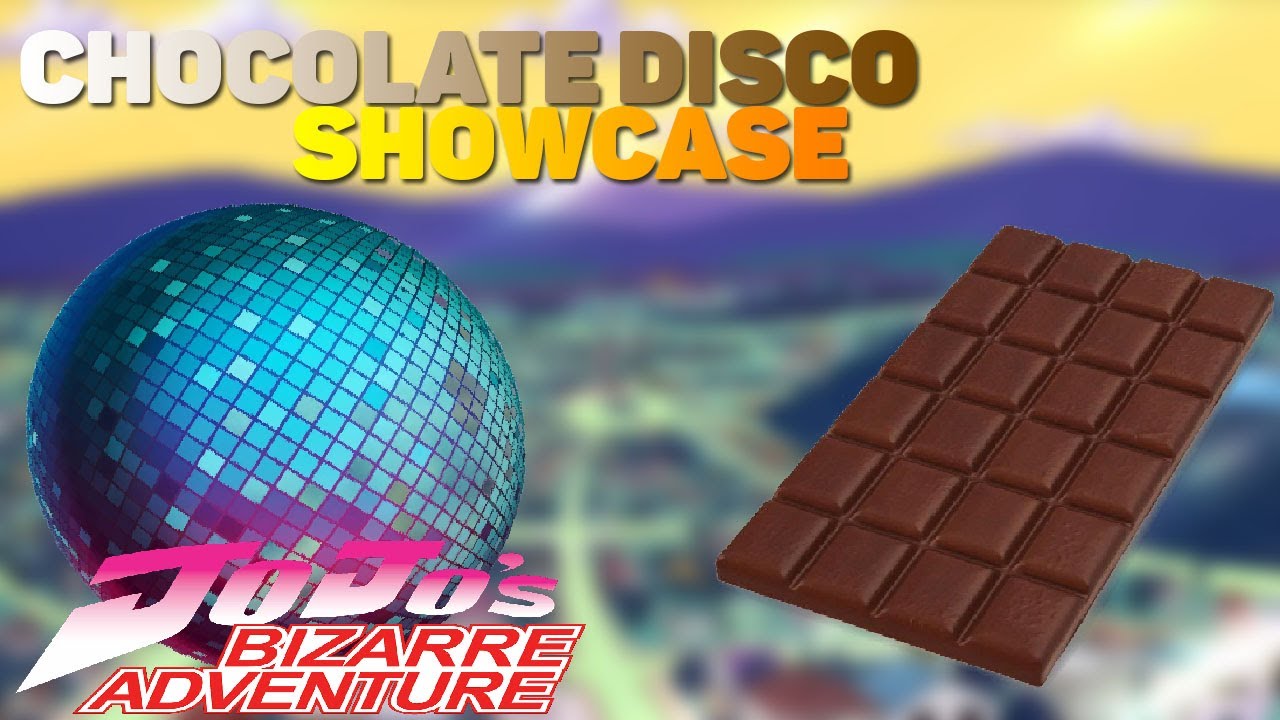 Chocolate Disco Showcase | Project JoJo - YouTube