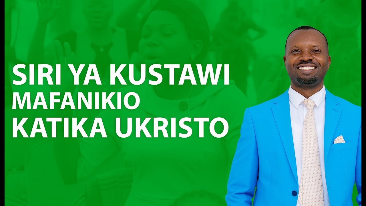 Dr Dominic Kilemo: SIRI YA KUSTAWI MAFANIKIO KATIKA UKRISTO - YouTube