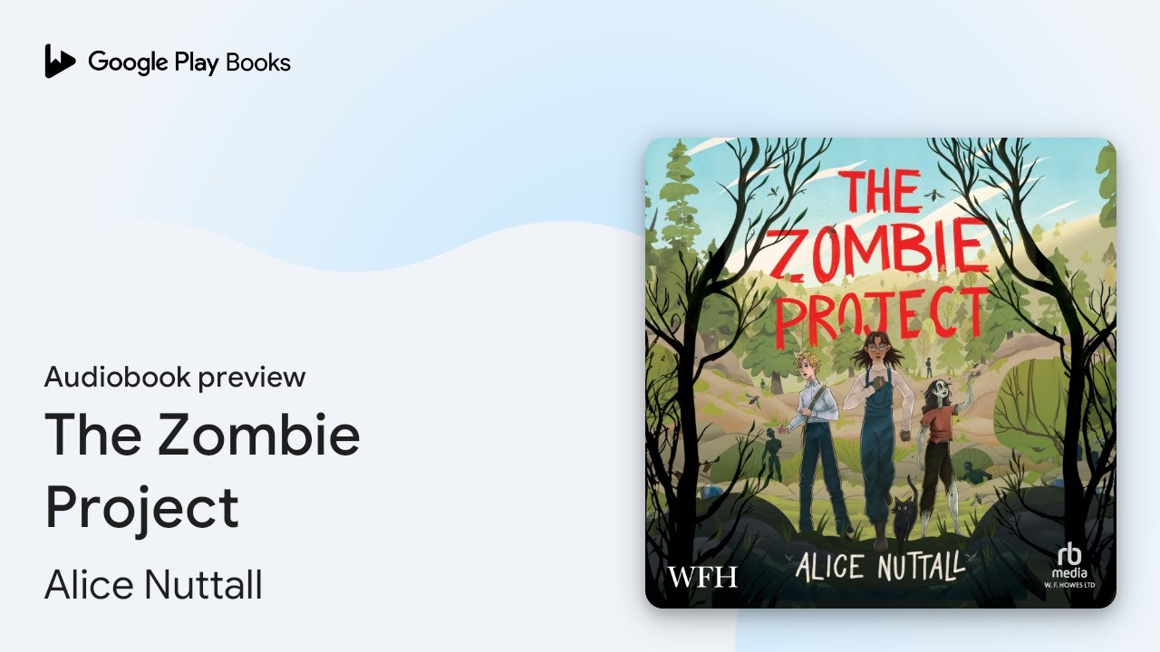 The Zombie Project by Alice Nuttall · Audiobook preview - YouTube