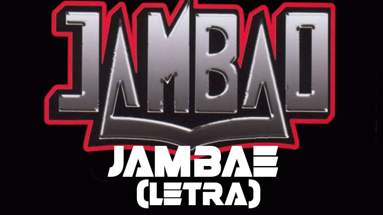 Jambao - jambae (letra) - YouTube