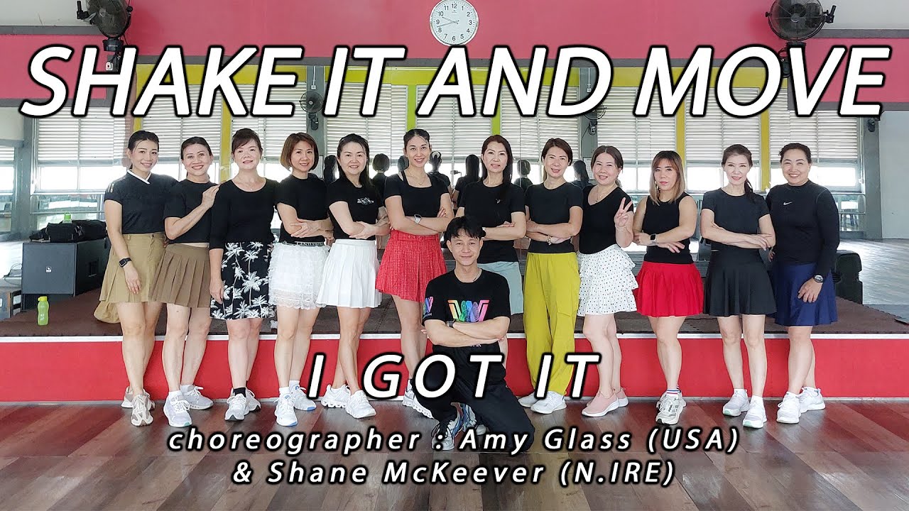 SHAKE IT AND MOVE · I Got It · Juliet Roberts | LINE DANCE | VSC | Amy ...