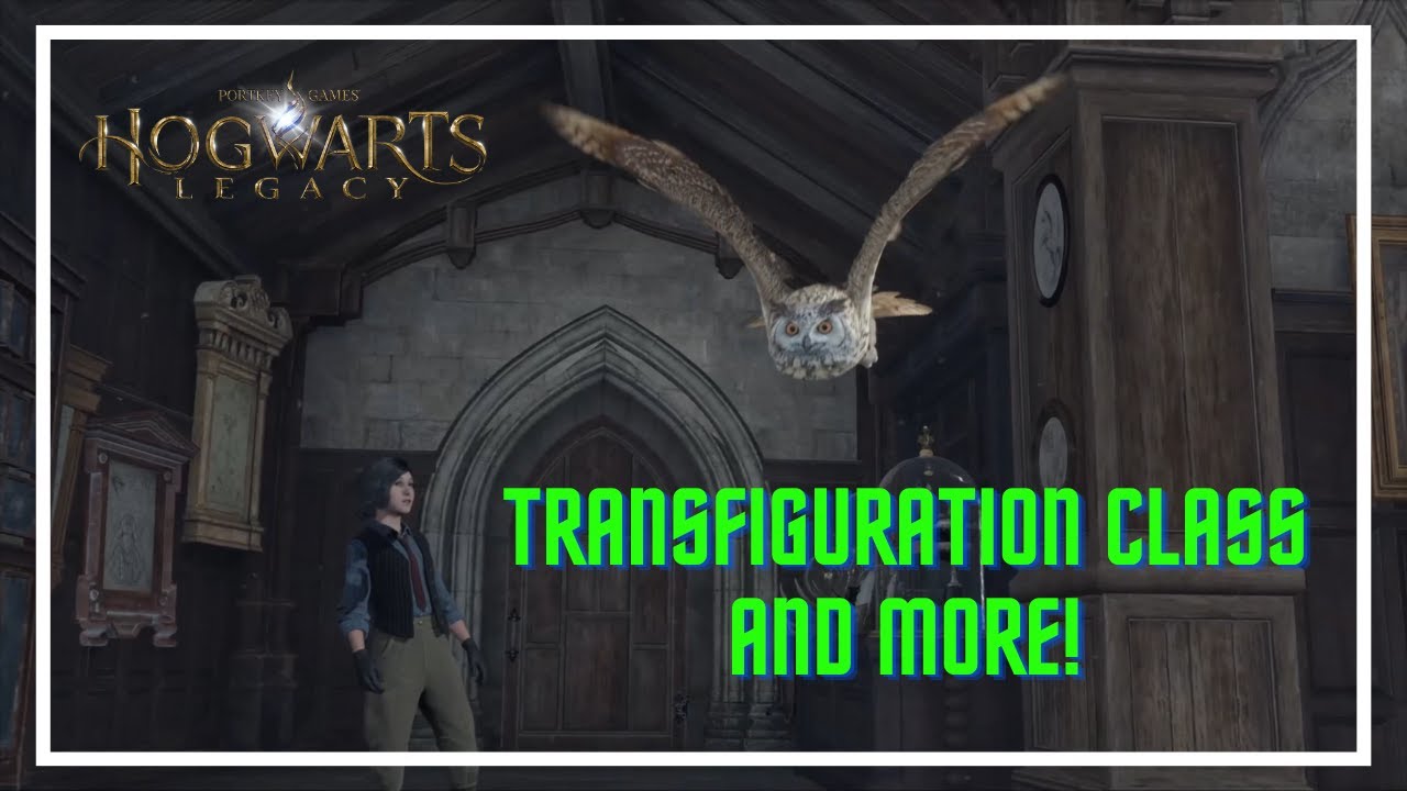 Transfiguration class and more! | HOGWARTS LEGACY Gameplay Walkthrough ...
