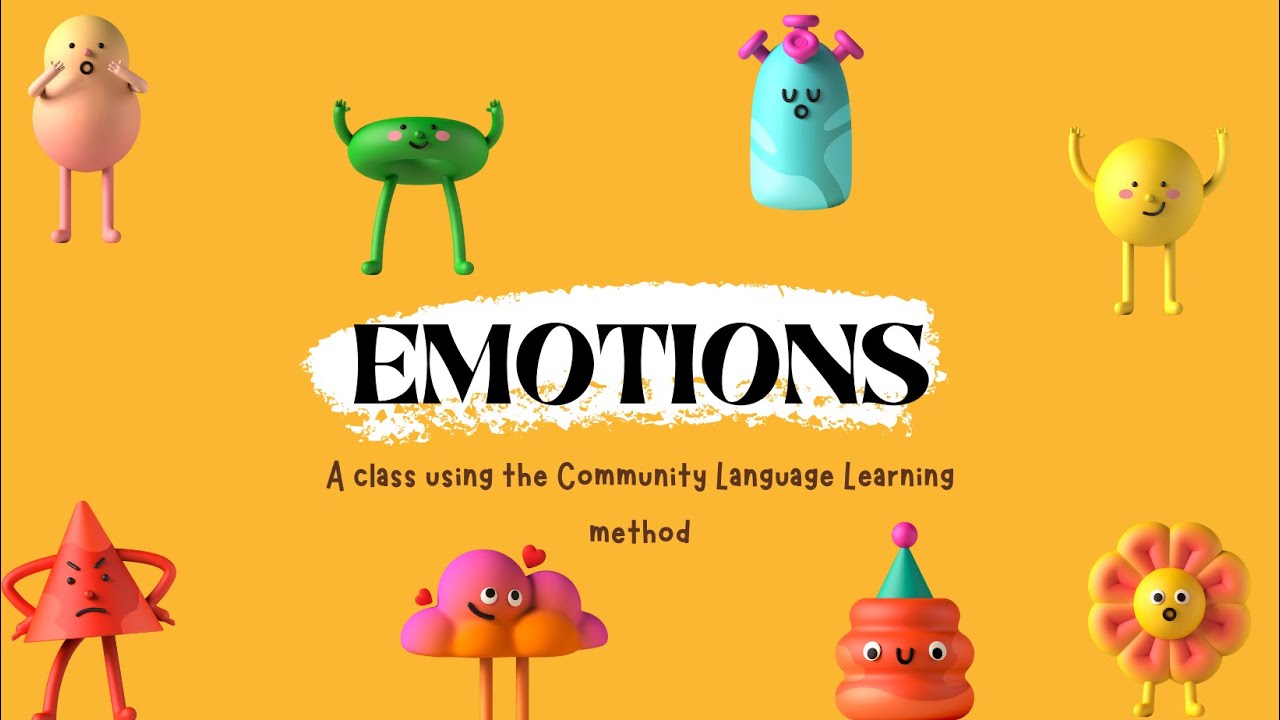 Feelings and Emotions using the Community Language Learning. Team 6 ...