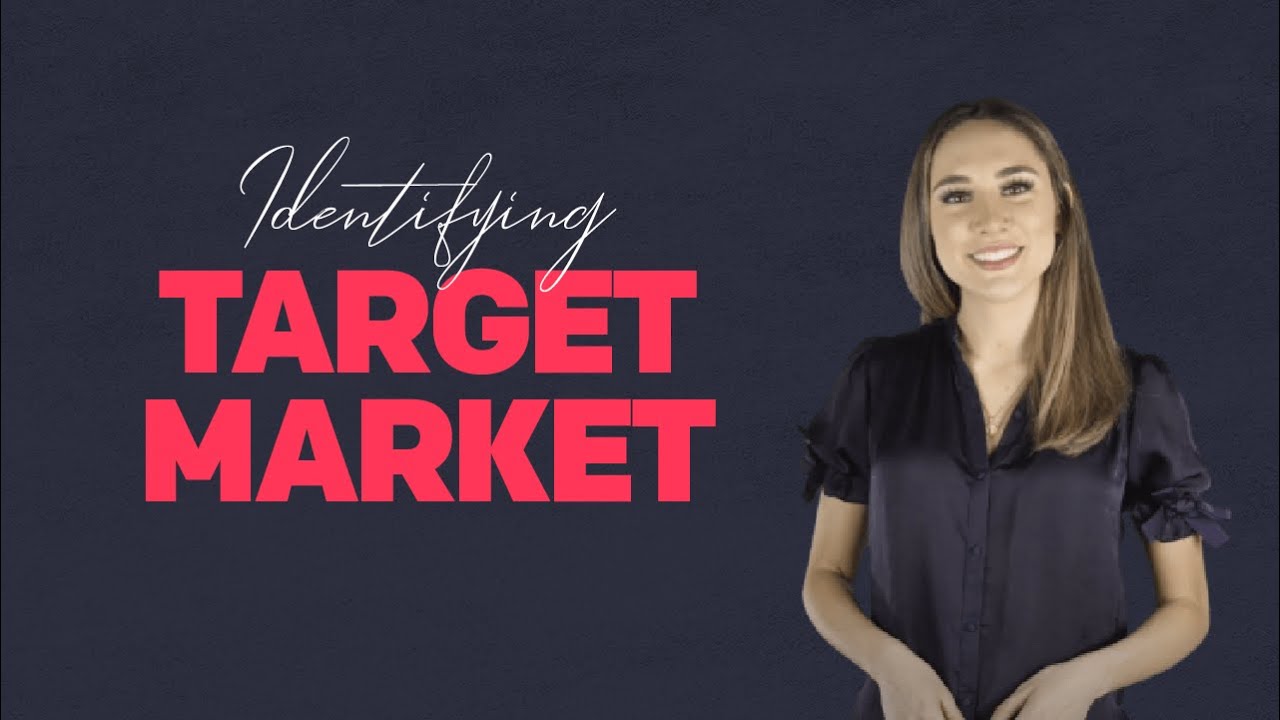 Identifying your Target Market | 4 Ways to Identify the Right Target ...
