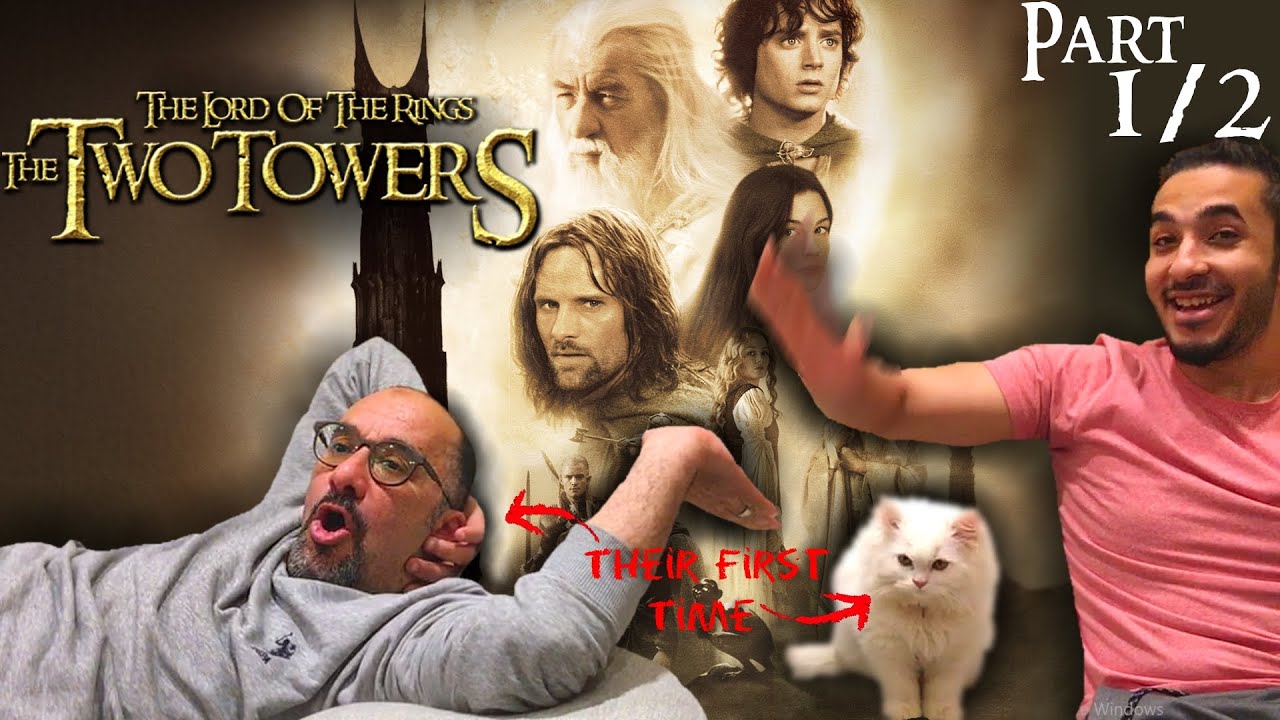 Lord of the Rings | The Two Towers (EXTENDED EDITION) Reaction - PART 1 ...