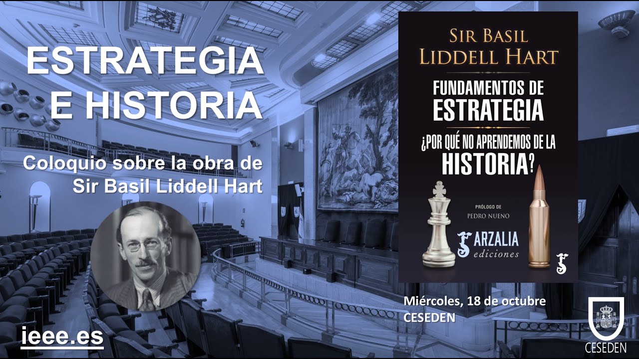 Estrategia e Historia. Coloquio sobre la obra de Sir Basil Liddel Hart ...