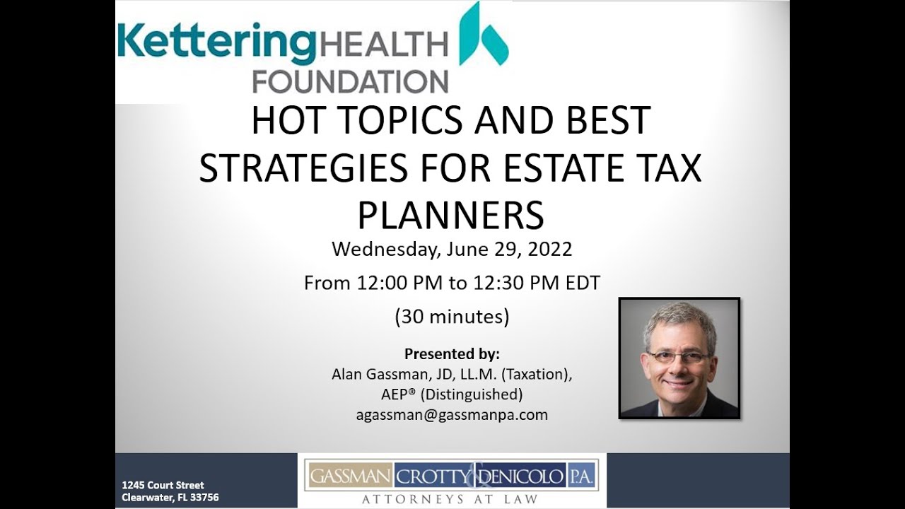 Hot Topics and Best Strategies for Estate Tax Planners - YouTube