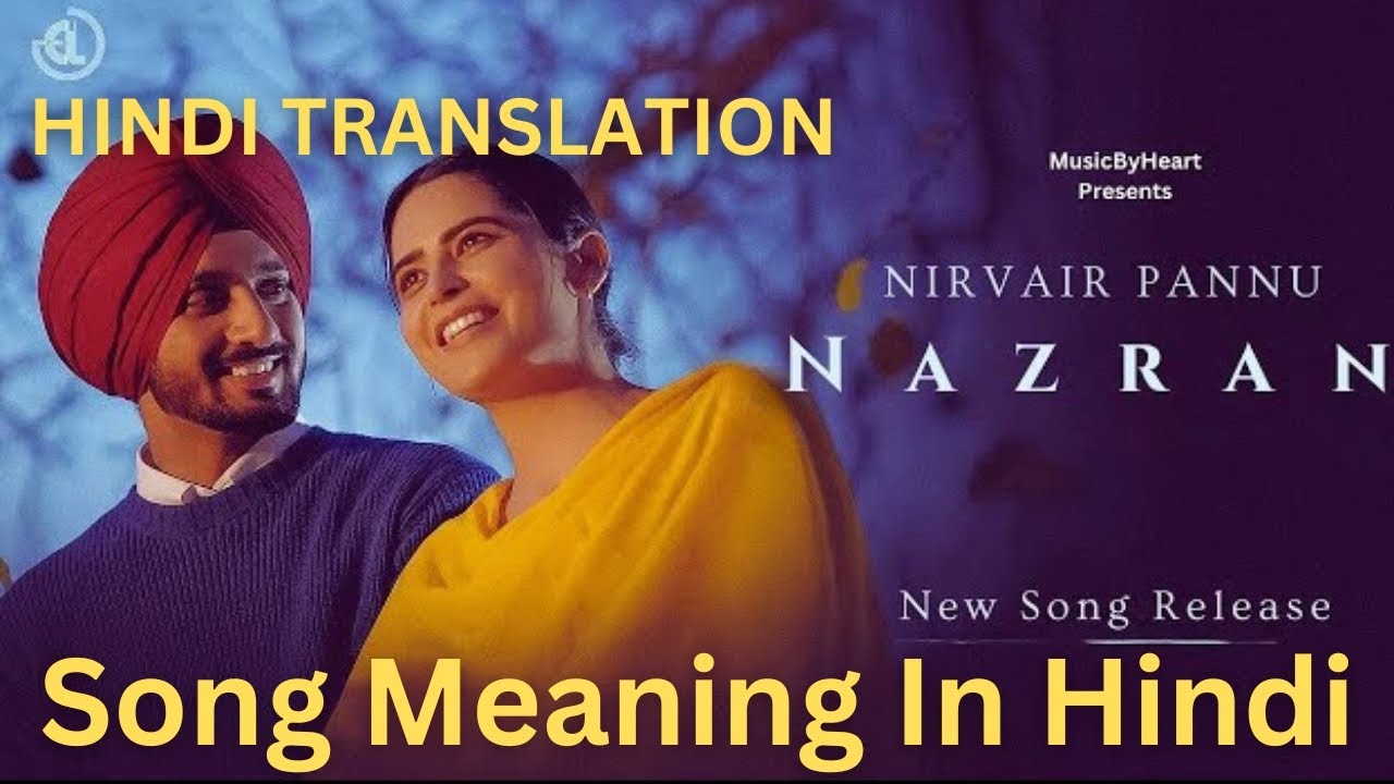 Nazran song meaning in hindi | Full lyrics explanation in Hindi ...