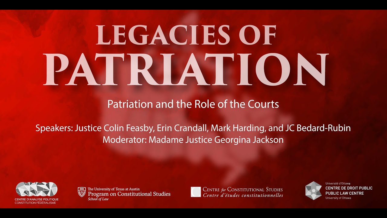 Patriation and the Role of the Courts - YouTube