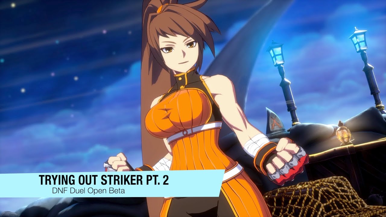 Trying out Striker Pt . 2 - DNF Duel Open Beta - YouTube