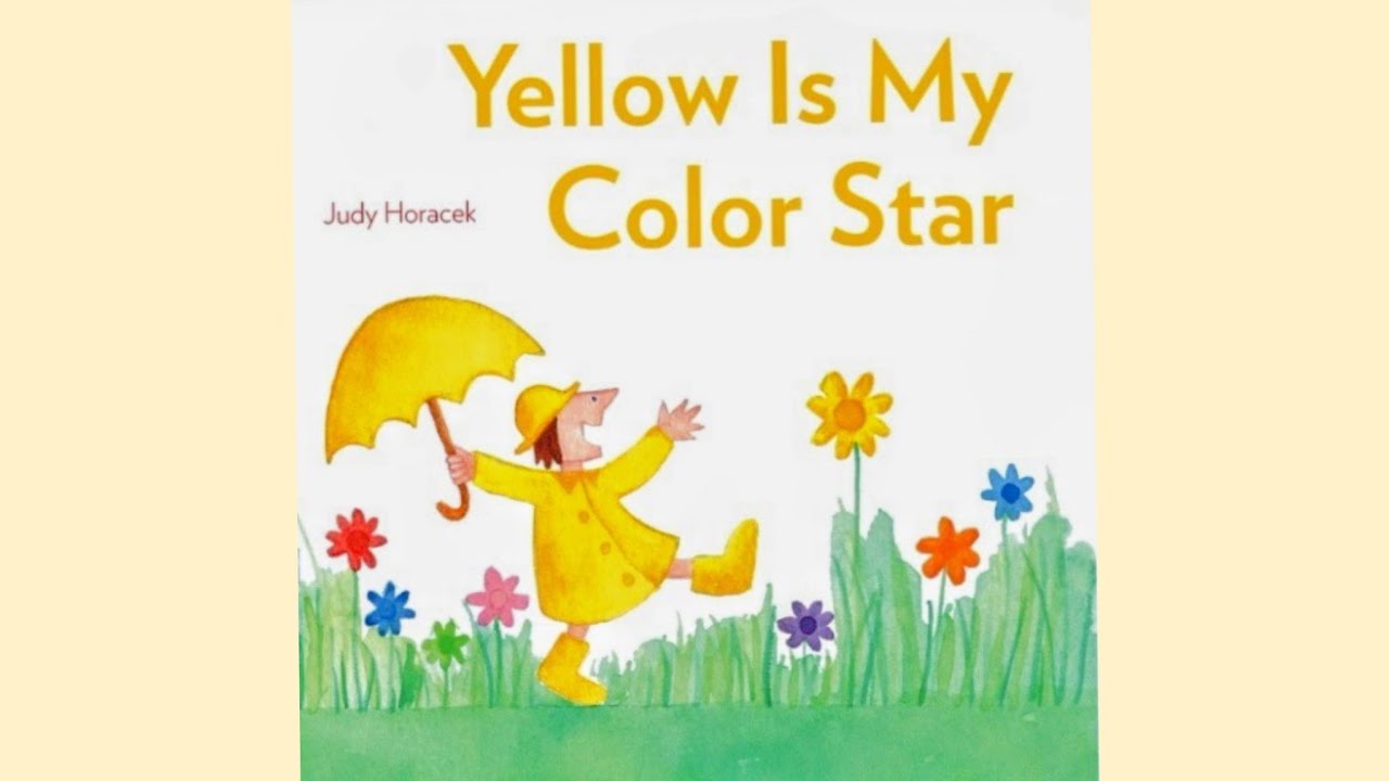 Yellow Is My Color Star (Kids Book Read Aloud) - YouTube