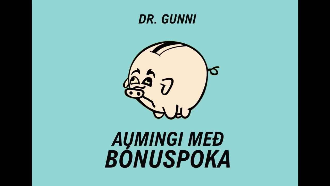 Dr. Gunni - Aumingi með Bónuspoka - YouTube
