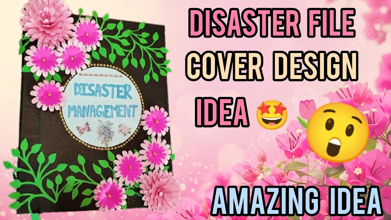 Easy disaster file cover decoration ideas/science file design #craft # ...
