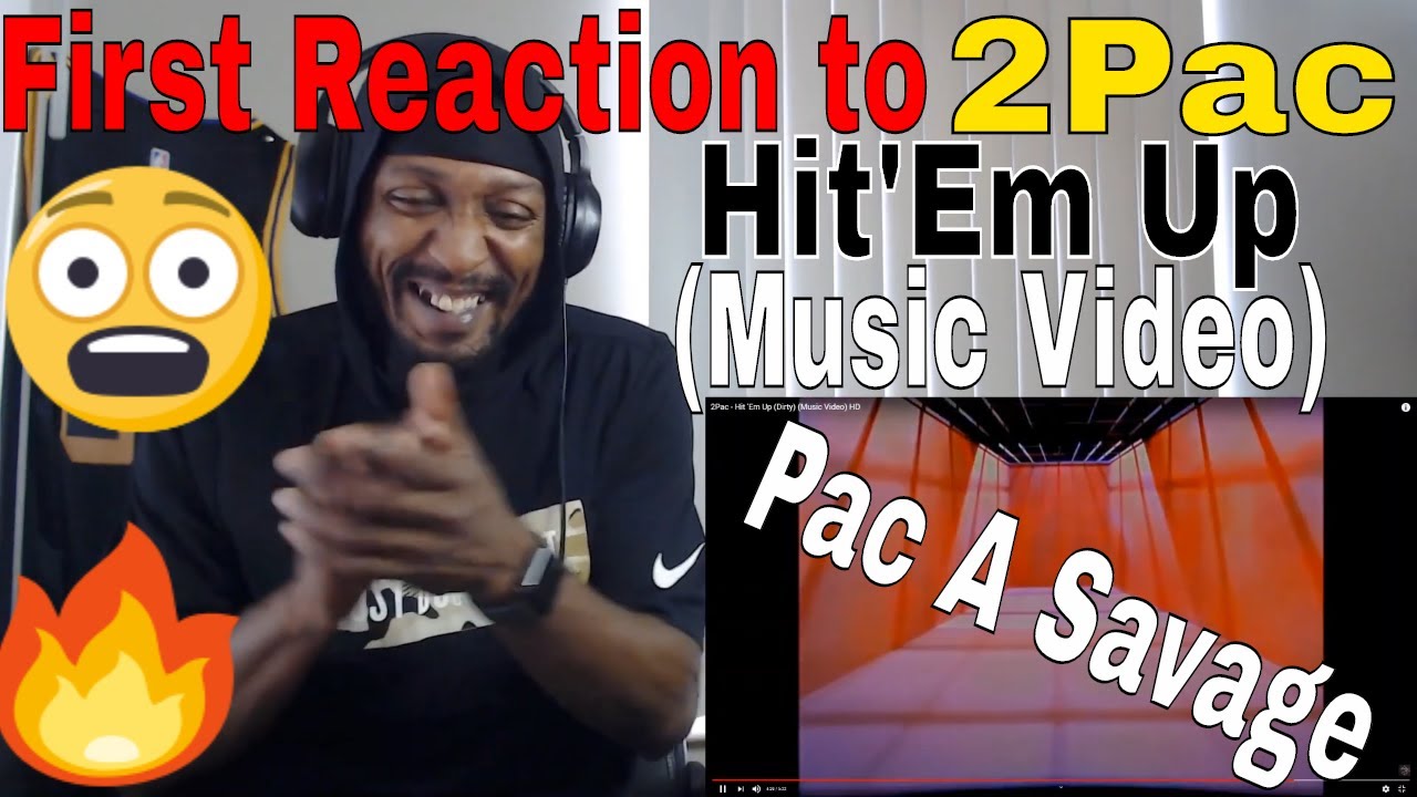 First Time Reacting to 2Pac - Hit 'Em Up (Dirty) (Music Video) - YouTube