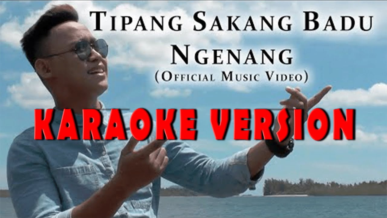 Omega Nexsen - Tipang Sakang Badu Ngenang( Karaoke Version) - YouTube