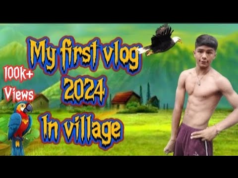 My First Vlog 2024 🥰||My First vlog in village |sudip hardworker - YouTube