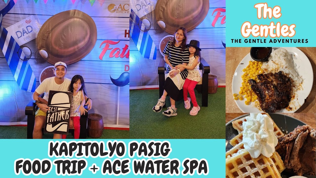 Let's Explore Kapitolyo Pasig Restaurants + Ace Water Spa - The Gentle ...