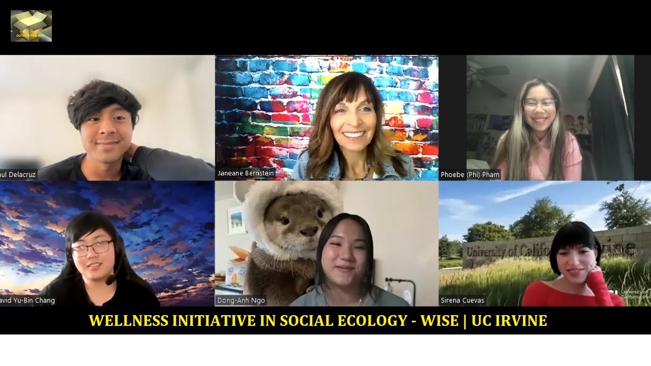 UC Irvine's Wellness Initiative in Social Ecology (WISE) with Janeane ...
