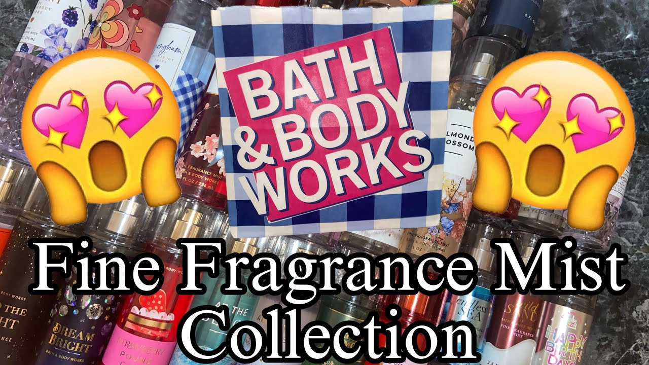I HAD TO BUILD A NEW COLLECTION OF MY BATH AND BODY WORKS BODY MIST 😍 ...