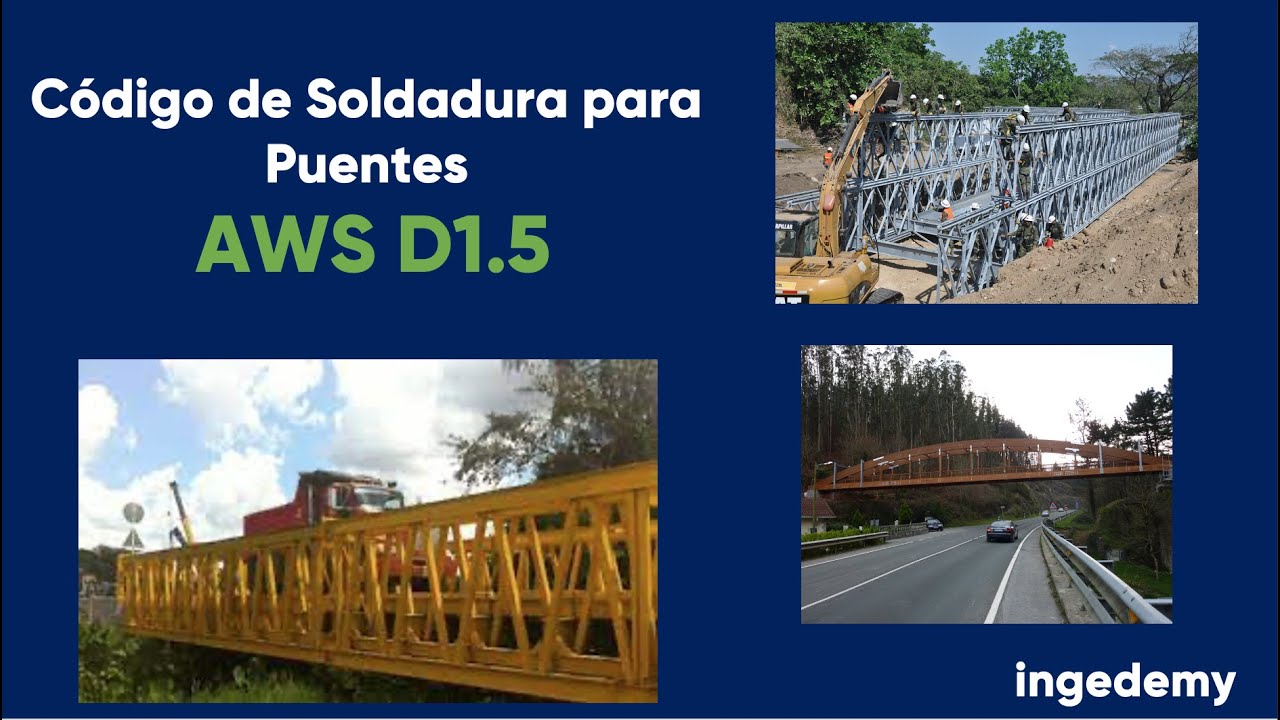 AWS D1.5 : Código de Soldadura para Puentes. Lo Conoces? - YouTube