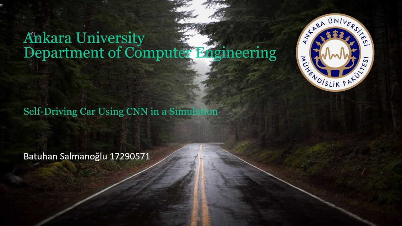 Self-Driving Car Using CNN in a Simulation, COM-3551-B, January 2021 ...