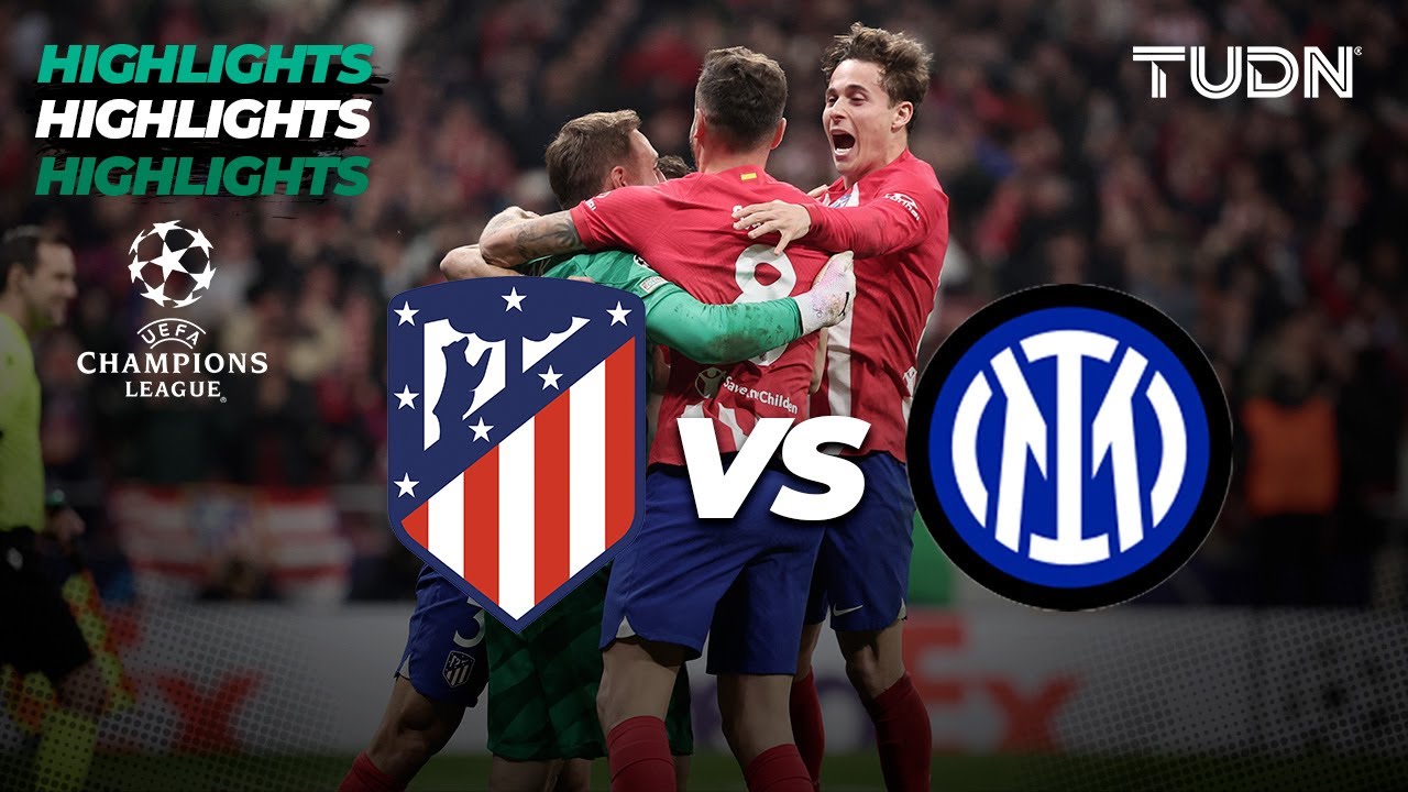 HIGHLIGHTS | Atl Madrid (3)2-1(2) Inter | UEFA Champions League 2023/24 ...