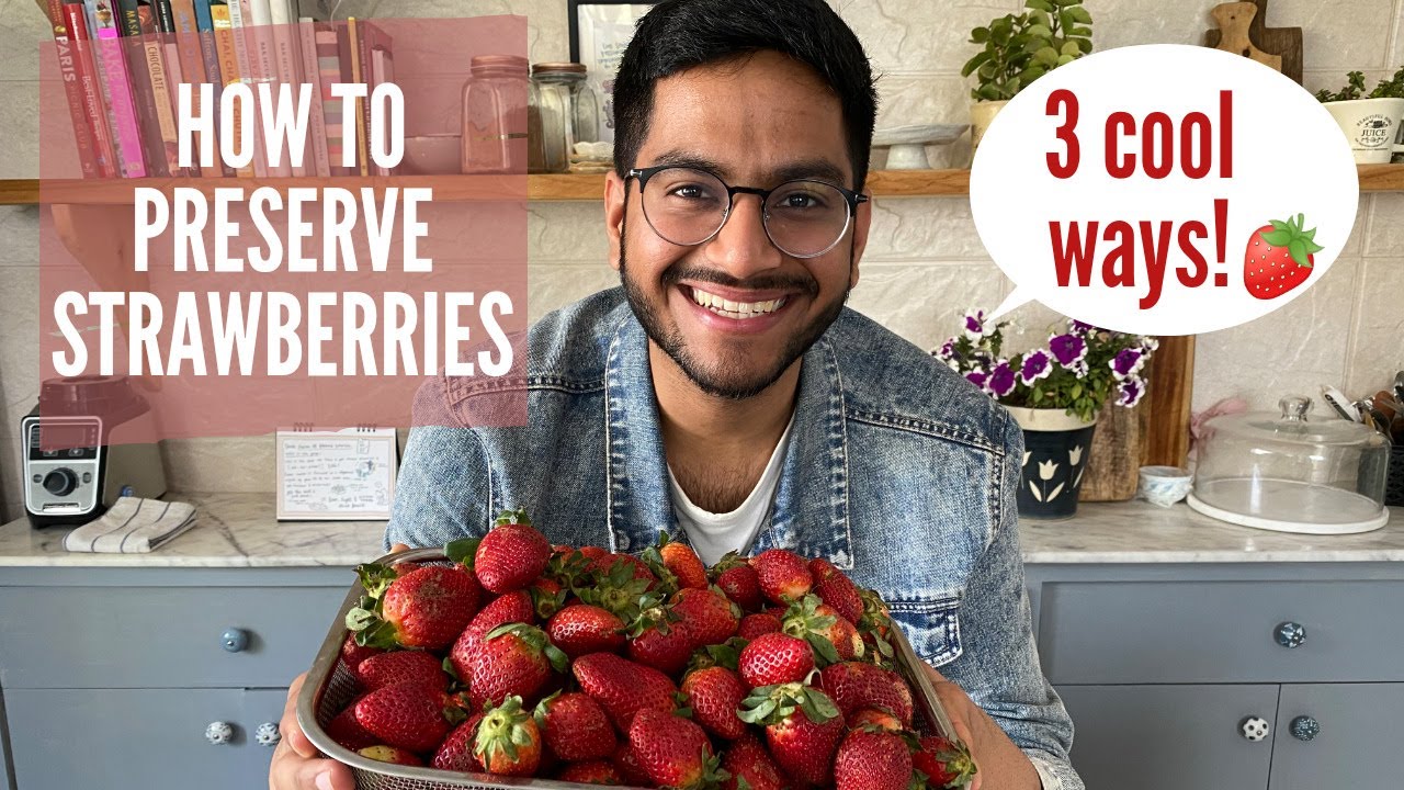 How to Preserve Strawberries- THREE cool ways- deep freezing ...