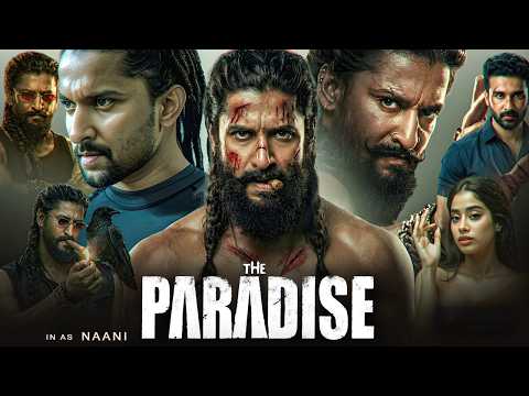 The Paradise (2026) Hindi Dubbed Full Movie | Nani & Janhvi Kapoor Action Thriller Full HD Movie