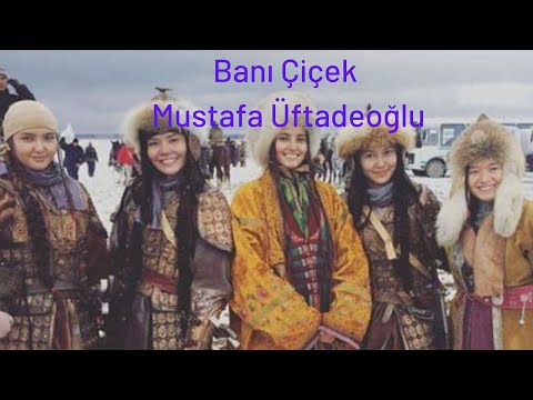 Banu Çiçek, Dede Korkut Hikayeleri, Mustafa Üftadeoğlu