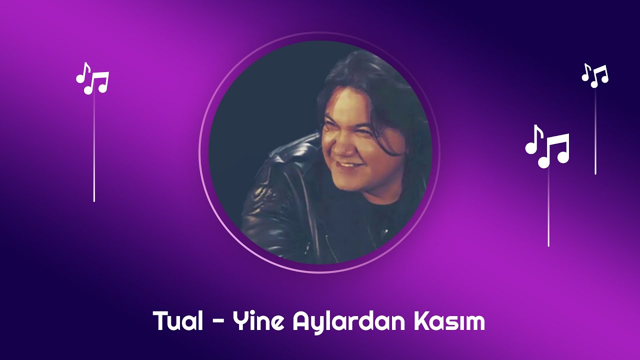 Tual - Yine Aylardan Kasım (Official Audio) - YouTube