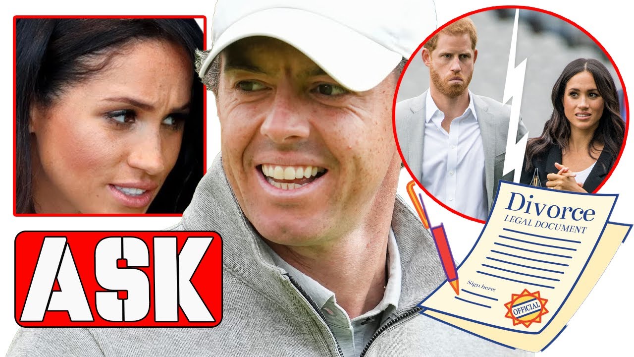 SUSSEXES SPLIT! Harry Ask Meghan To Go Home After Ex Rory Mcilroy DISCLOSE Her Divorce Plan To ...